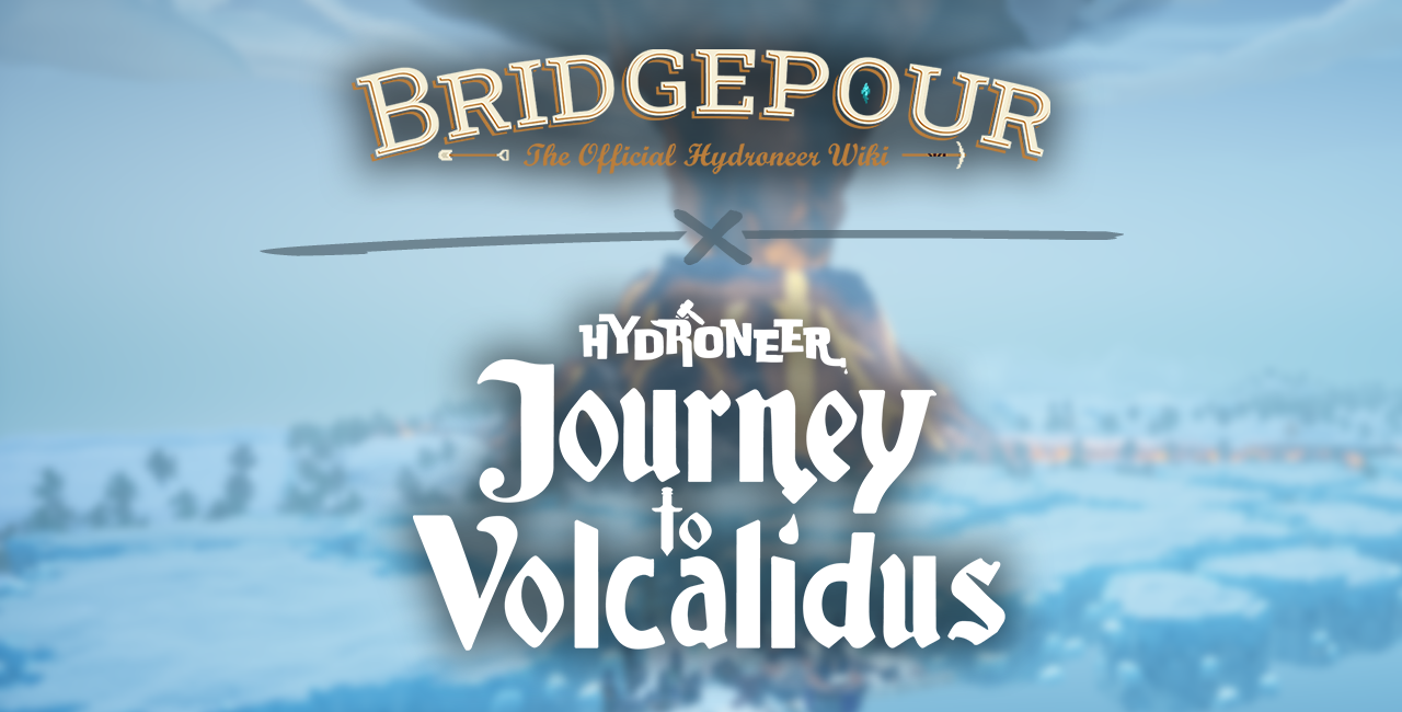 Bridgepour | Official Hydroneer Wiki | Tips, Guides, Calculators, Item ...